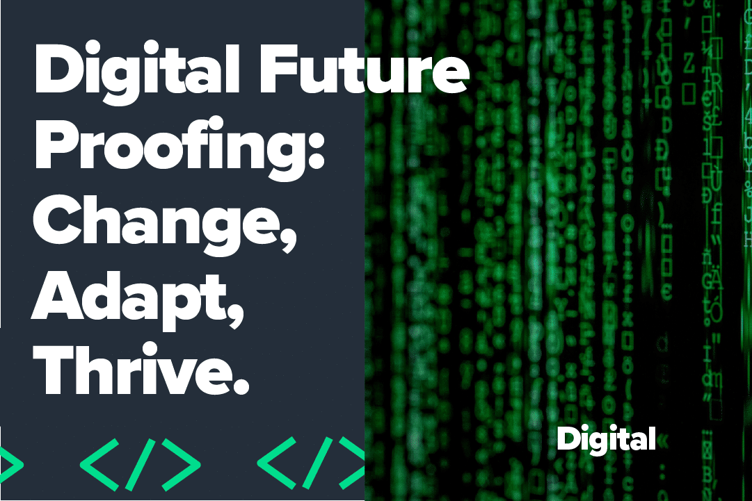 Digital Future Proofing: Change, Adapt, Thrive | Eon Visual Media