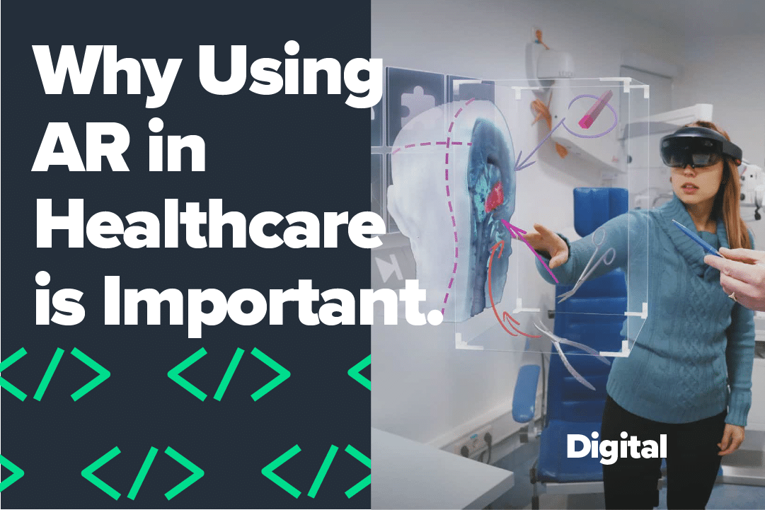 Why Using AR in Healthcare is Important | Eon Visual Media