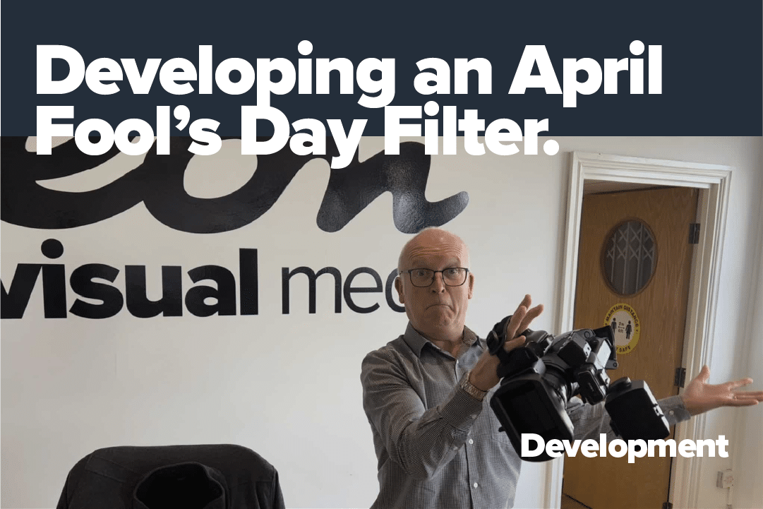 Developing an April Fool's Day Filter | Eon Visual Media