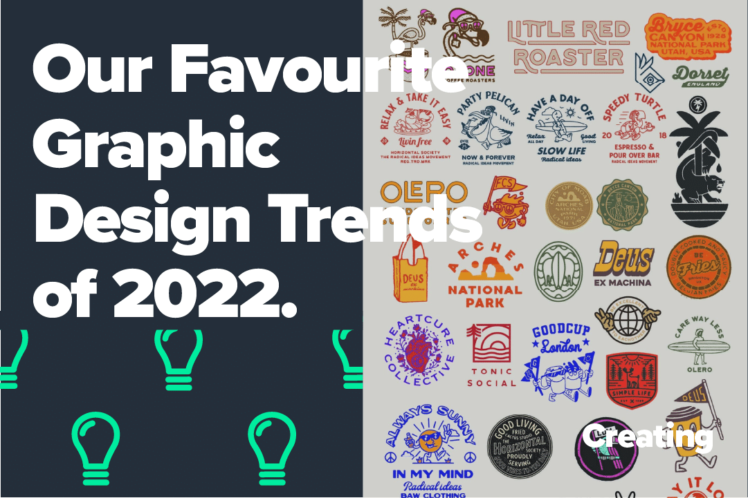 Our Favourite Graphic Design Trends of 2022! | Eon Visual Media