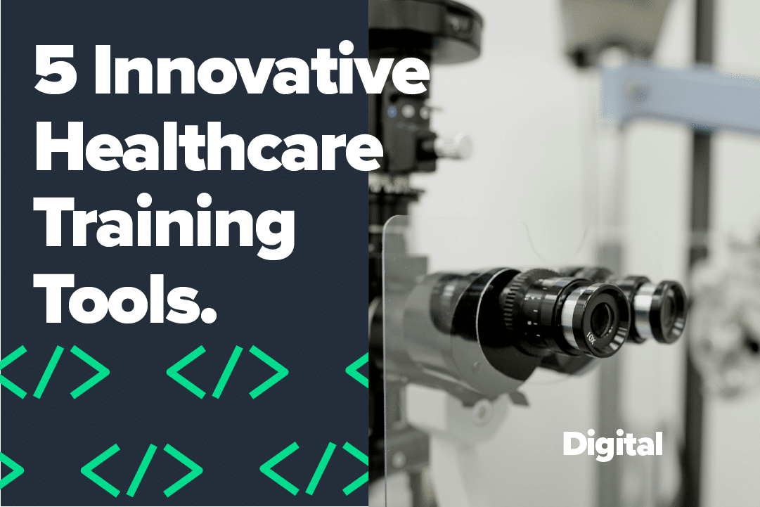 5 Innovative Healthcare Training Tools | Eon Visual Media